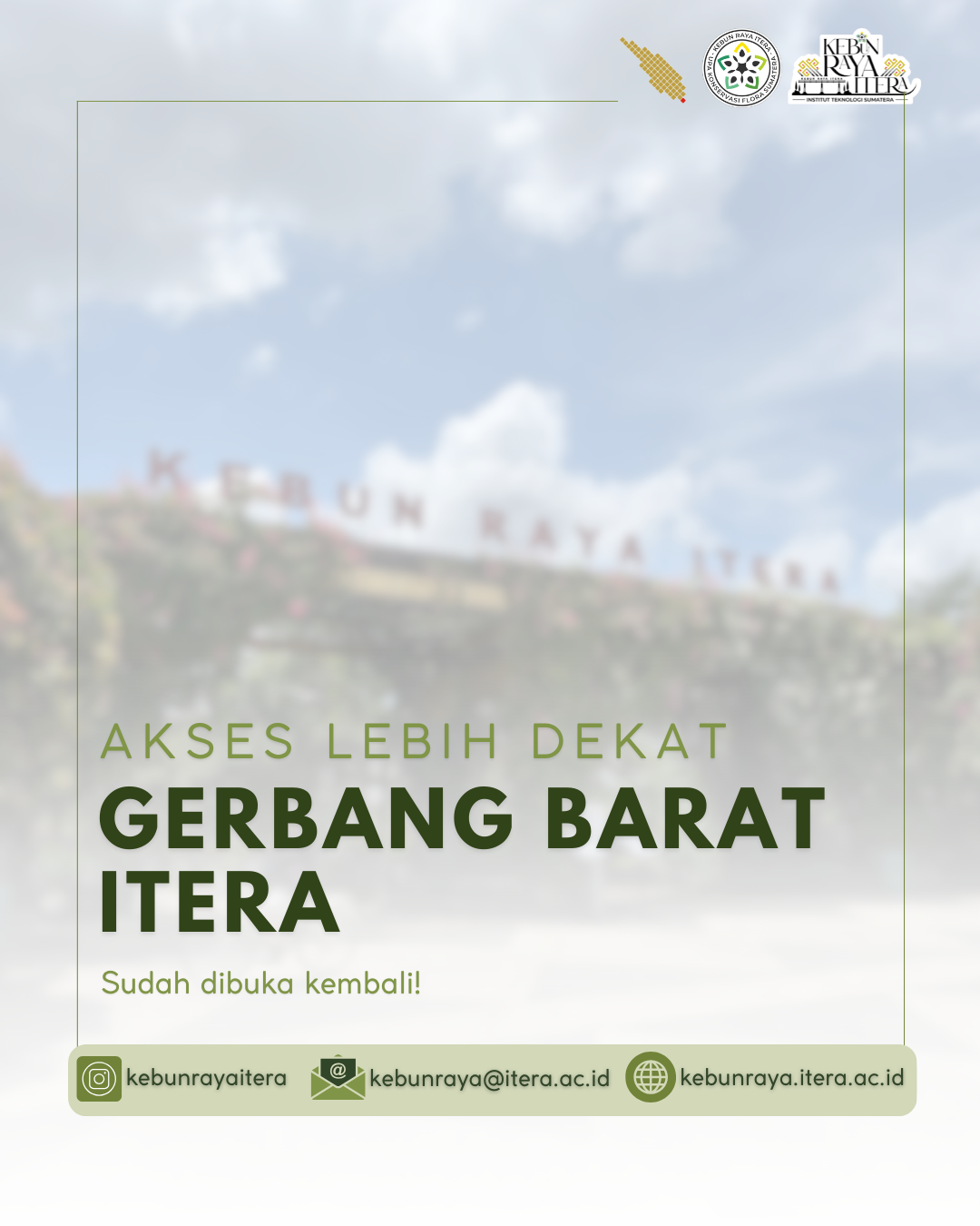 Akses lebih dekat, gerbang barat itera sudah dibuka kembali – Kebun Raya Itera